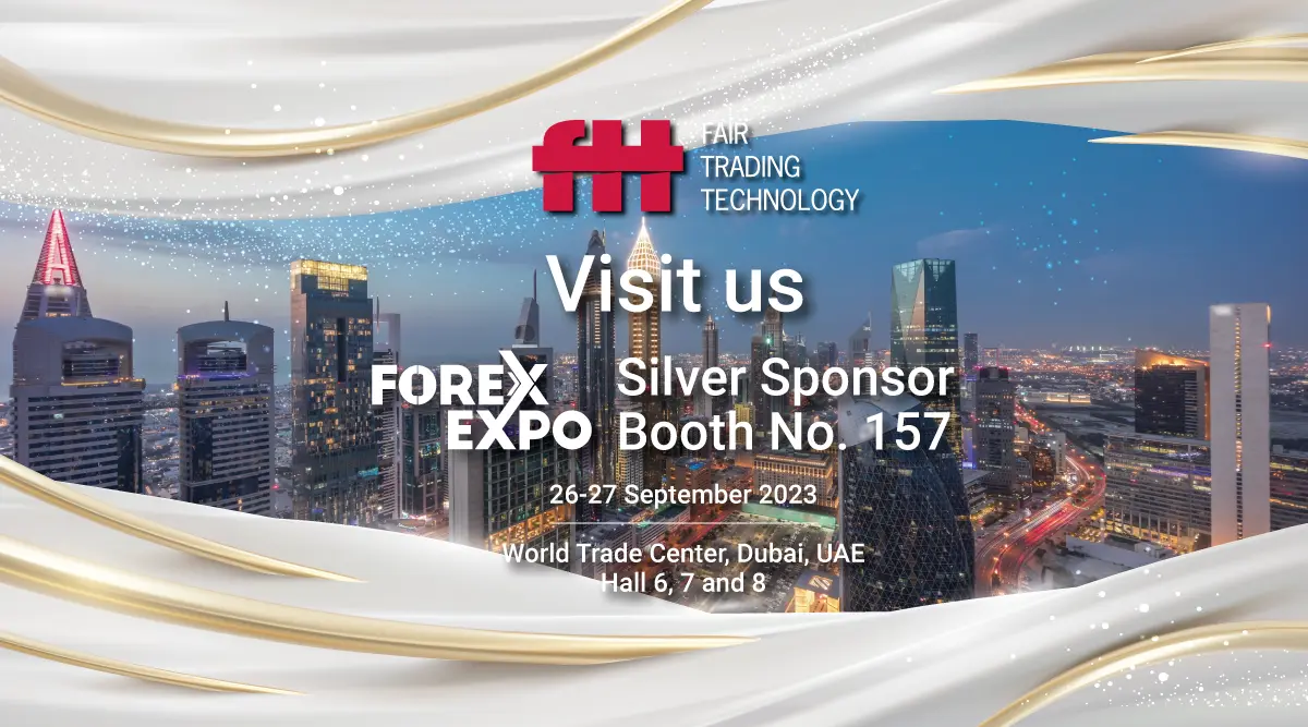 Visítenos en la FOREX EXPO Dubai 2023 - Fair Trading Technology